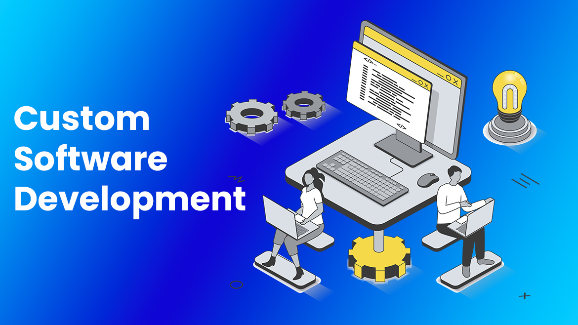 How Custom Software Development is Revolutionising Business Delivery ...